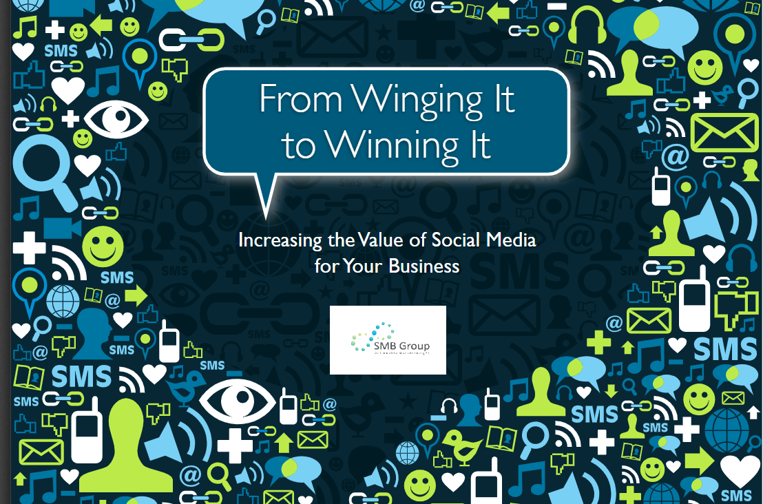 From Winging It to Winning It - SMB Group